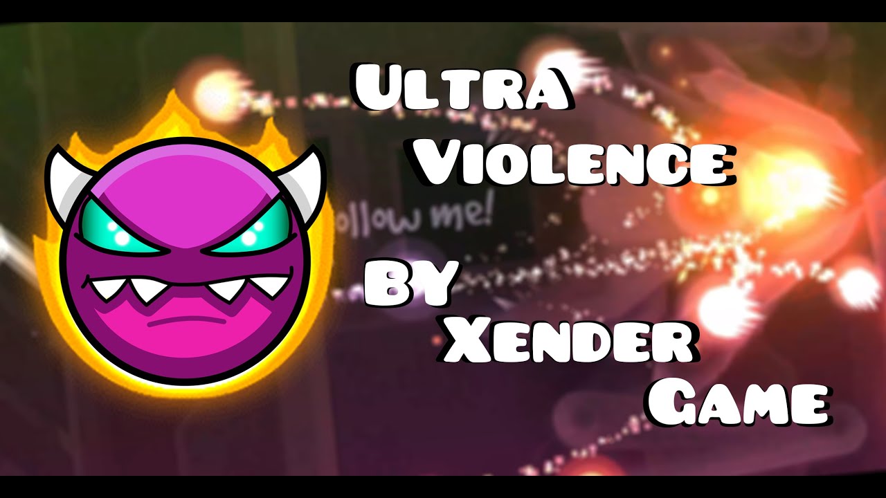 [ Geometry Dash ] Medium Demon - Ultra Violence BY Xender Game - YouTube