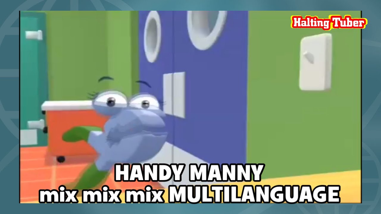 Handy Manny - Mix Mix Mix Multilanguage (v1) - YouTube