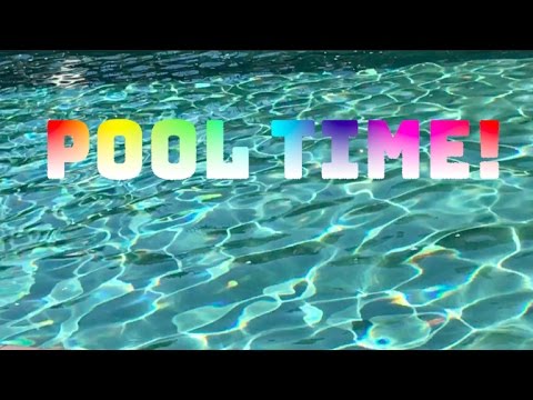 POOL TIME! - YouTube