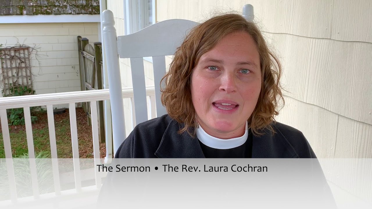 The Sermon • The Rev. Laura Cochran - YouTube