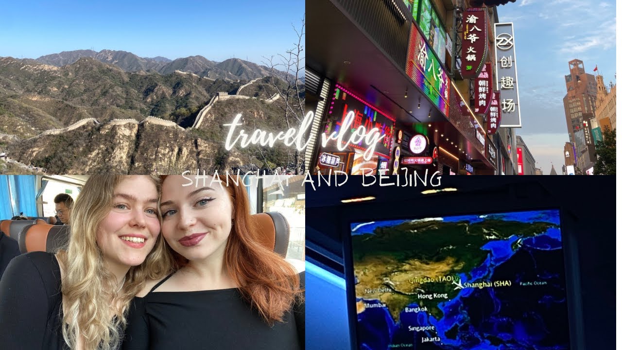 CHINA VLOG | Shanghai | Great Wall of China - YouTube