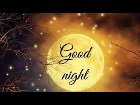 GOOD NIGHT ENGLISH SONG | GOOD NIGHT WISHES | SLEEP WELL | SWEET DREAMS