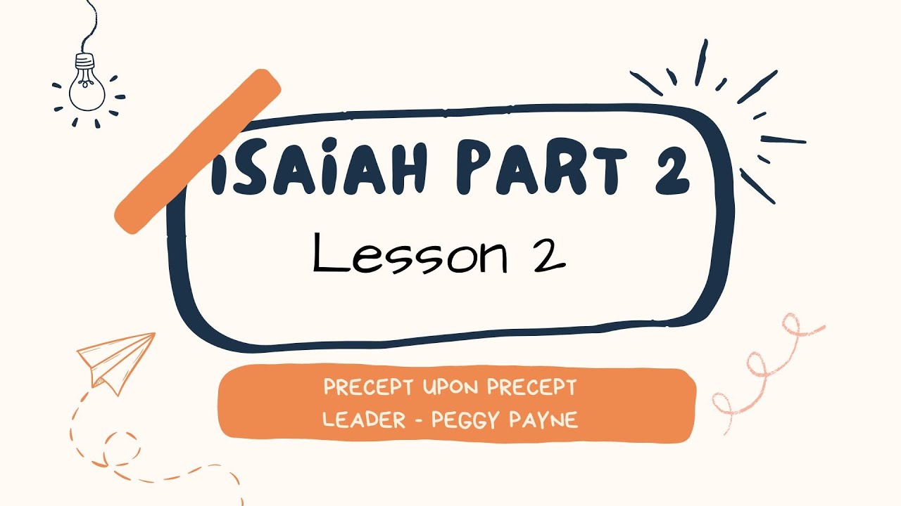 Isaiah Part 2 Lesson 2 PUP discussion video - YouTube