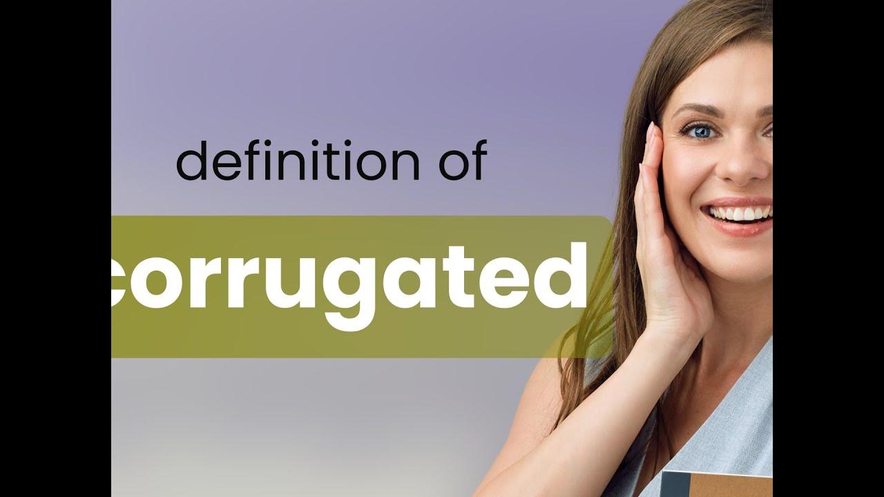 Corrugated Meaning Of CORRUGATED YouTube corrugated-meaning-of-corrugated-youtube