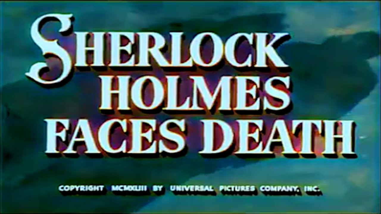Sherlock Holmes Faces Death | Colorized | Basil Rathbone | Free Full ...
