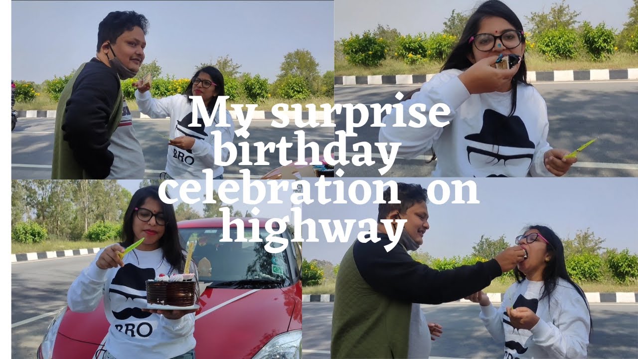 Suprise Birthday Celebration On HighWay | Birthday Celebration Ideas ...