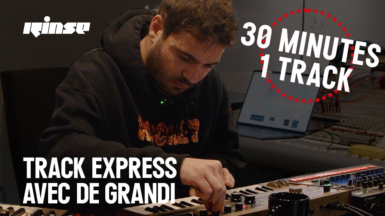 TRACK EXPRESS avec DE GRANDI | Rinse France - YouTube