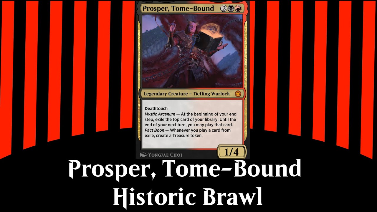 Prosper, Tome Bound - Making Historic Brawl Decks for EVERY commander ...