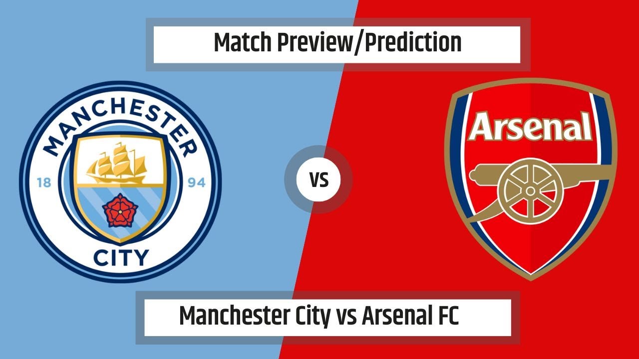 Match Prediction - Manchester City vs Arsenal (FA Community Shield)(06 ...