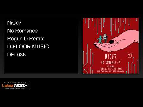 NiCe7 - No Romance (Rogue D Remix)