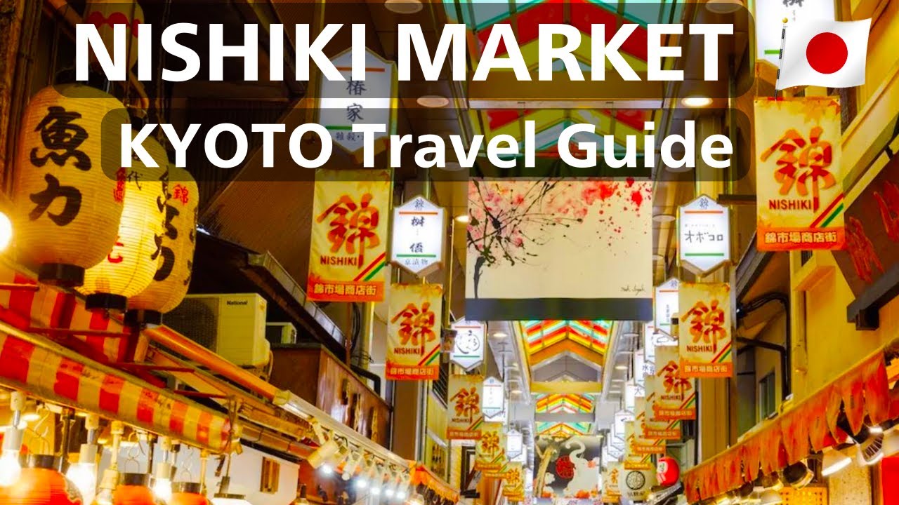 Nishiki Market, Kyoto Travel Guide - YouTube