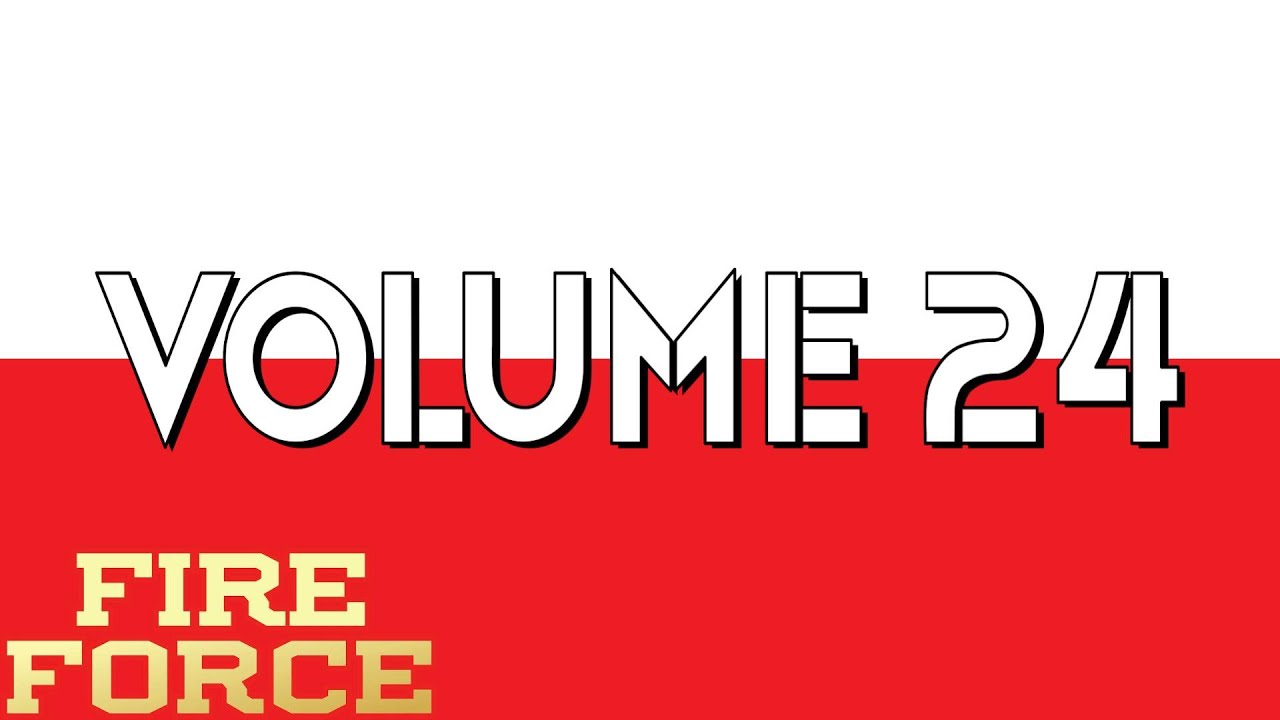 FIRE FORCE: Volume 24 - The Great Cataclysm Begins! - YouTube
