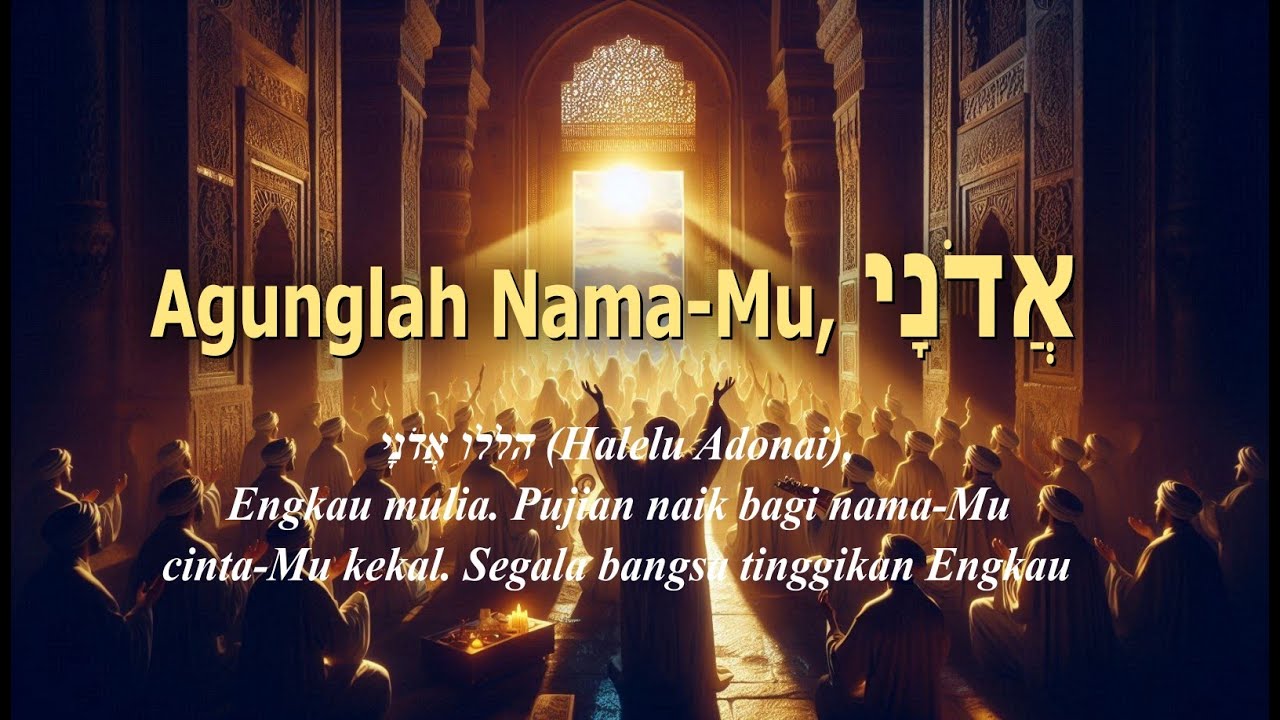 Agunglah Nama Mu, אֲדֹנָי - Lagu Rohani Kristen - YouTube