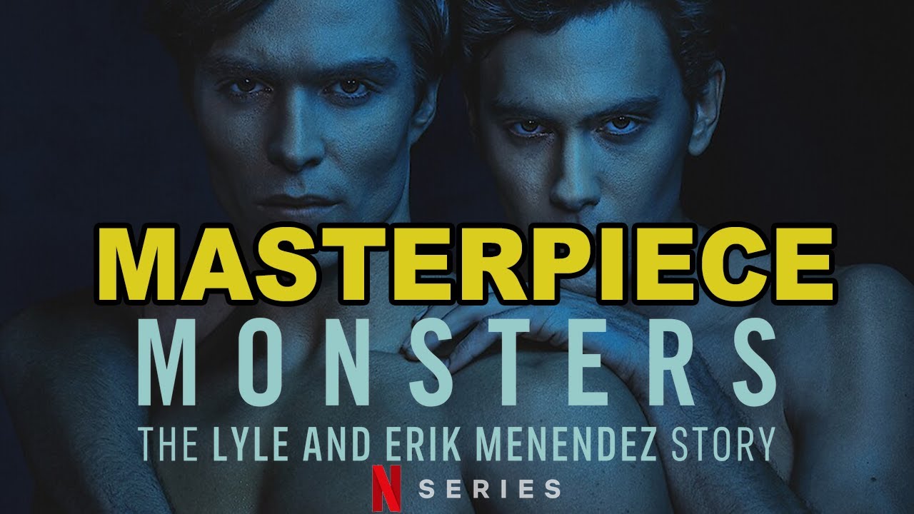 Why Monsters: The Lyle and Erik Menendez Story Is A Masterpiece ...