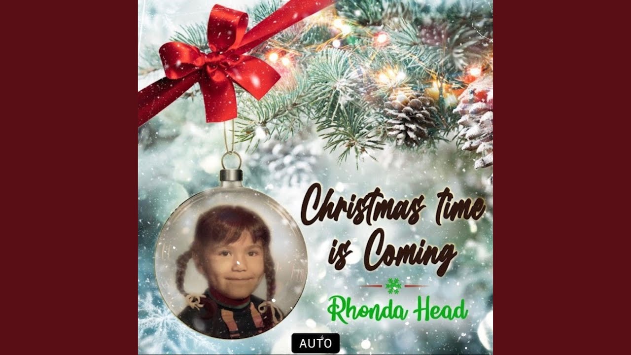 Christmas Time Is Coming - YouTube