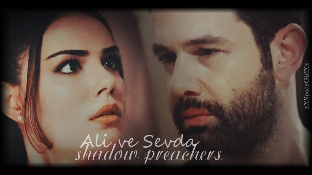 ali ve sevda -- shadow preachers - YouTube