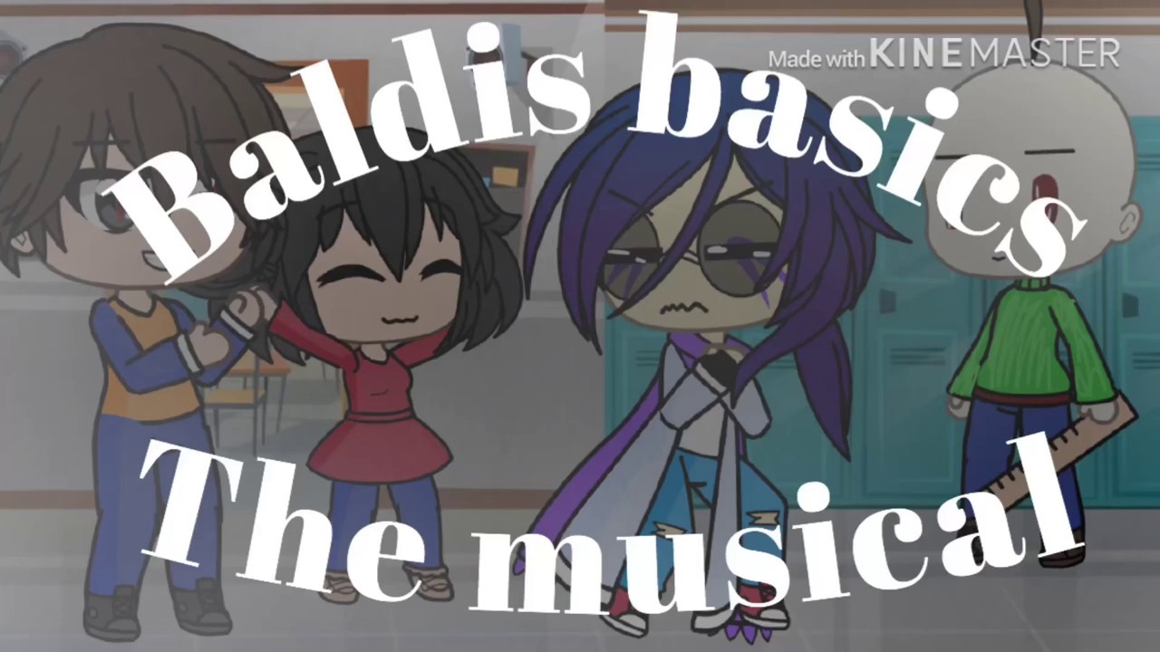 Baldis basics the musical - YouTube