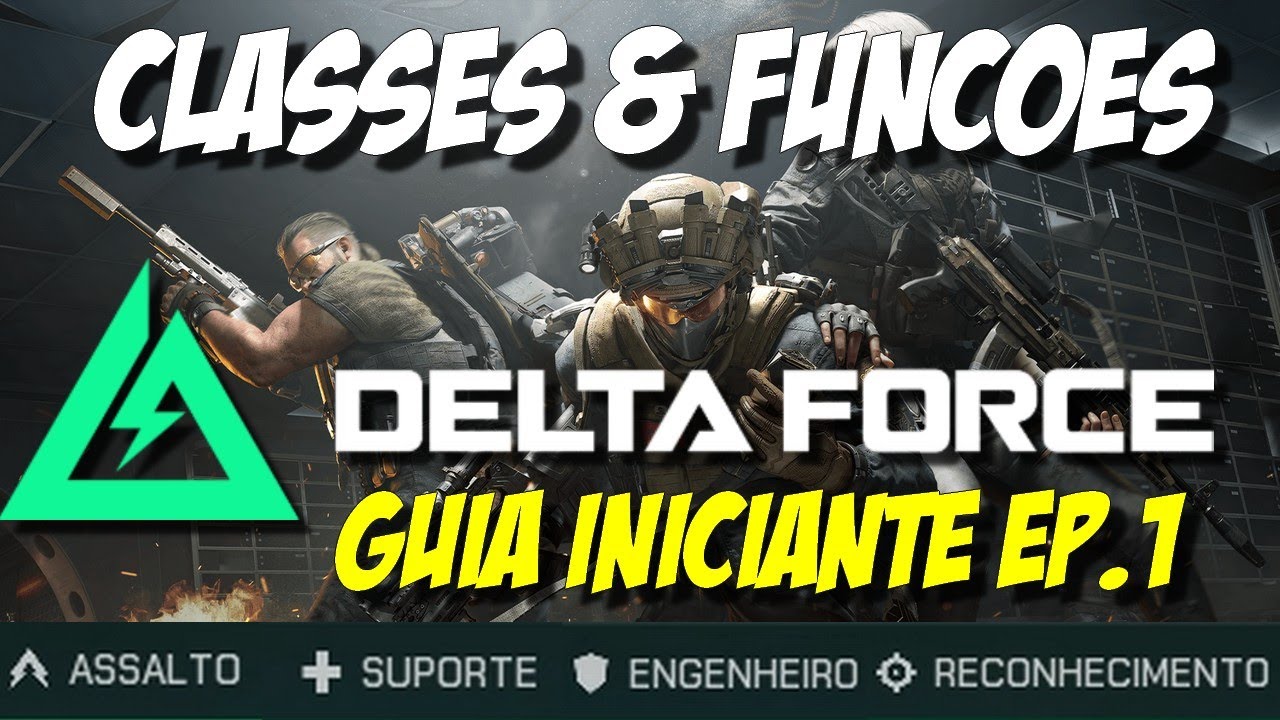 Delta Force para INICIANTES: Guia de Classes + Como copiar armas! - YouTube