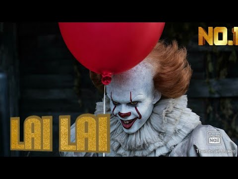 lai lai status/pennywise clown/whattapp status/lyrics boy