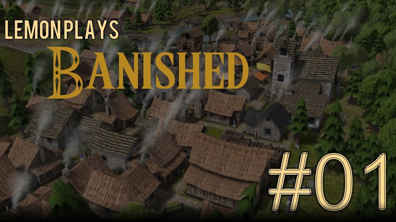 How To Play Banished - Part 1 (Tutorial) - YouTube