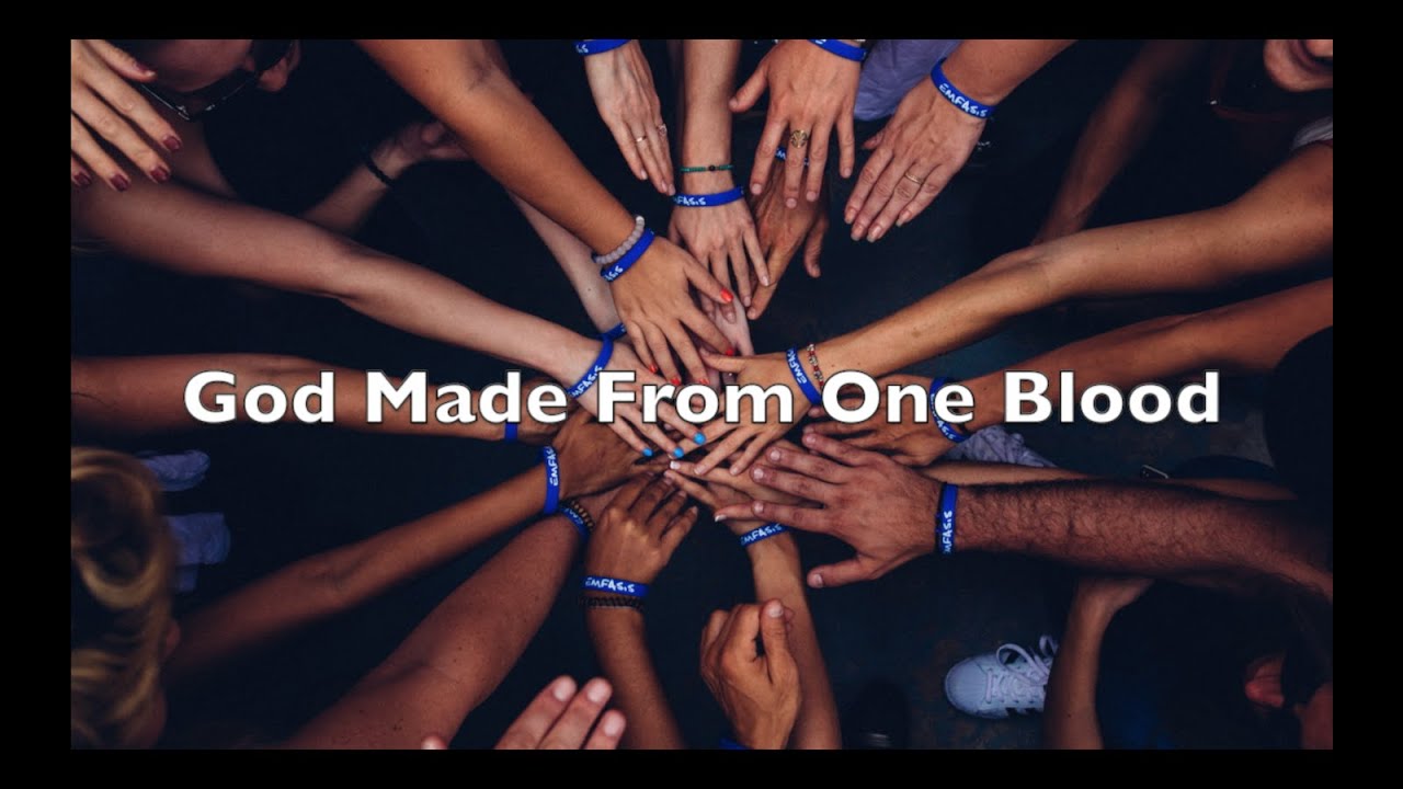 God Made From One Blood - YouTube