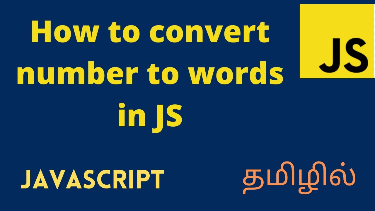 Convert Number To Words In JavaScript In Tamil YouTube Convert Number To Words In JavaScript In Tamil YouTube