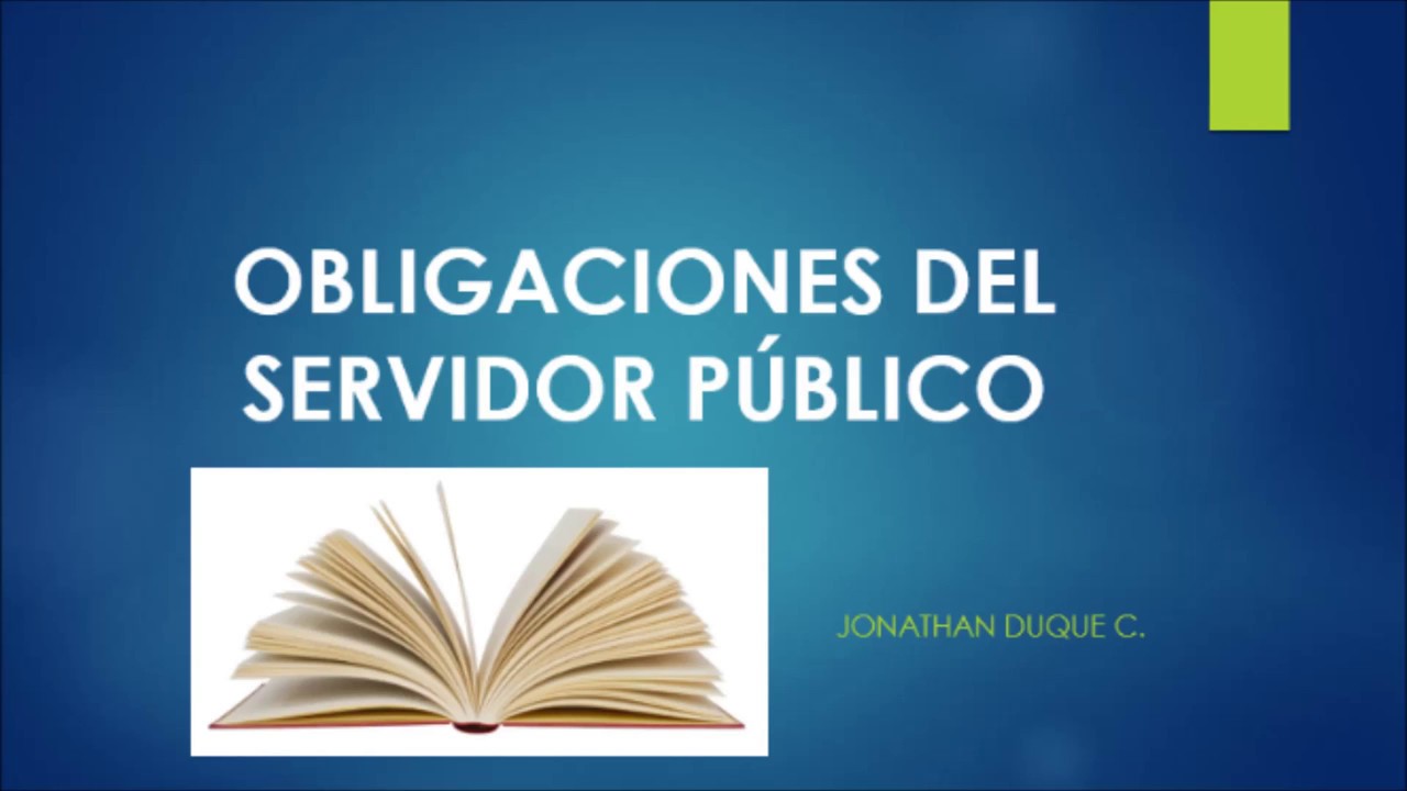 responsabilidades de los servidores publicos | obligaciones del ...