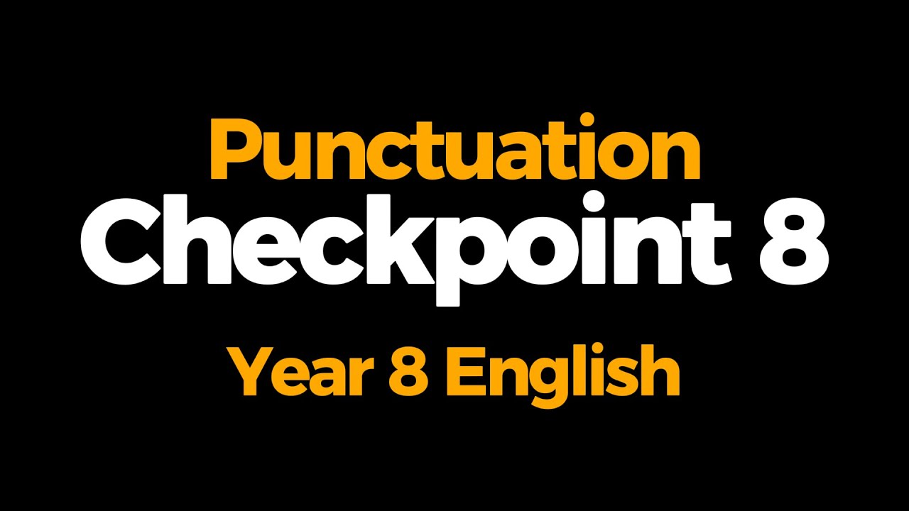 English Checkpoint 8 Advanced Punctuation Practice - YouTube
