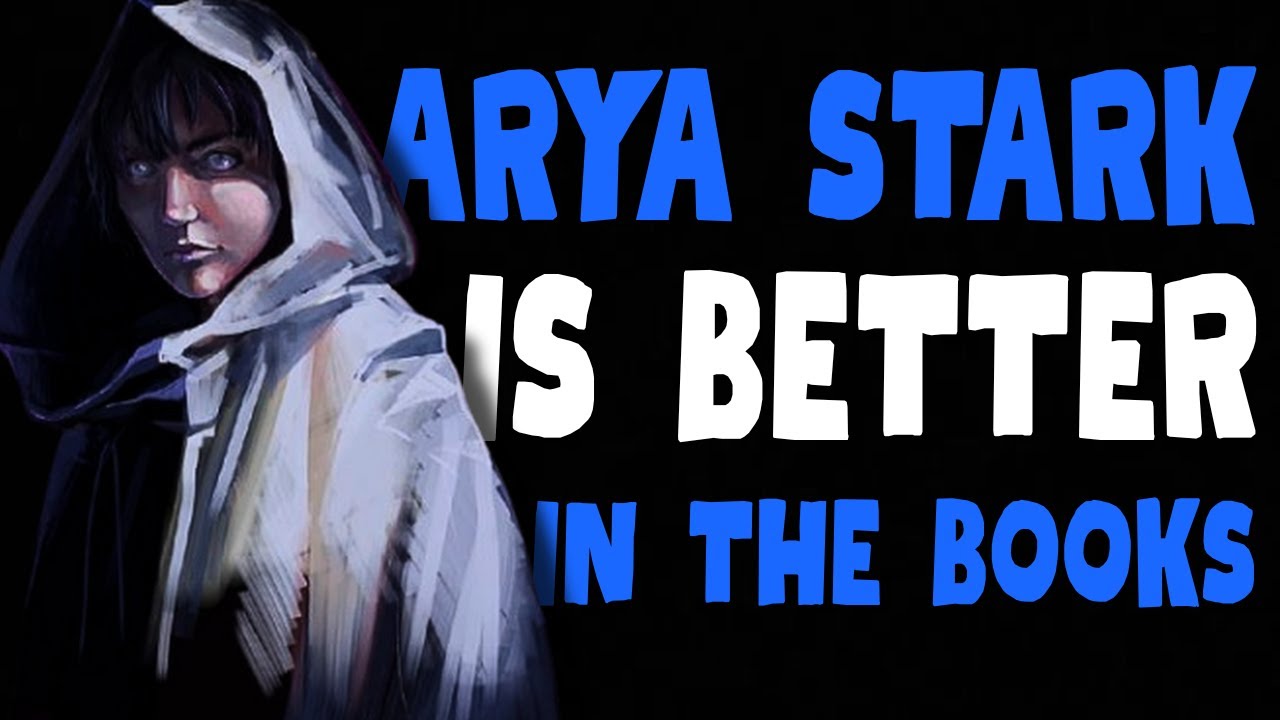 Why Book Fans Truly Love ARYA STARK - YouTube