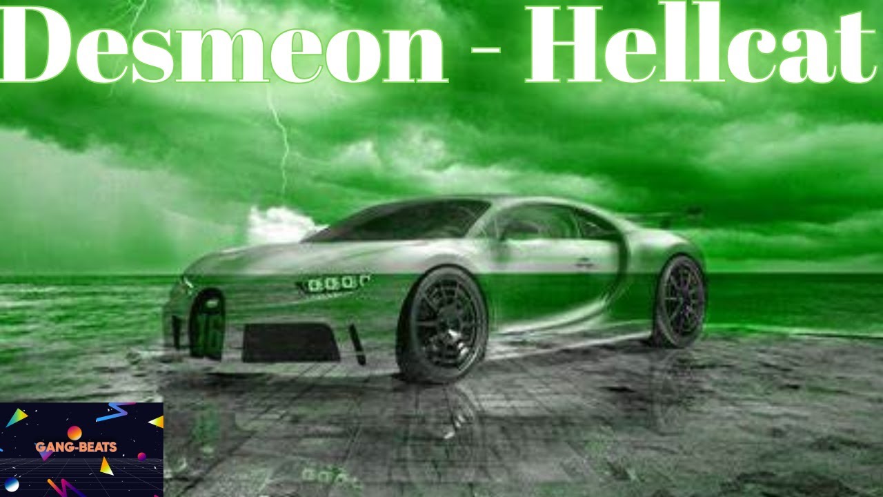 Desmeon 🔥 Hellcat 🔥GANG-BEATS & no copyrightsound ! - YouTube