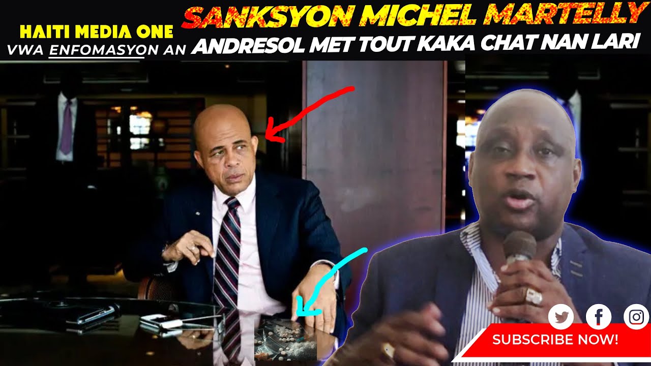 Sanksyon Sou Michel Martelly! Mario Andresol Mete Tout Audio Ak ...
