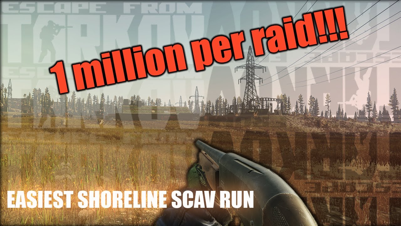 How to make 1 million roubles every raid- Shoreline Scav Guide - Escape ...