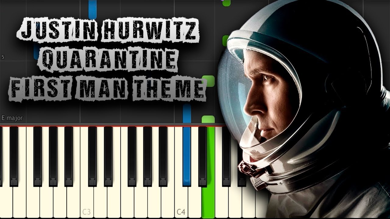 Justin Hurwitz - Quarantine - First Man Theme - [Piano Tutorial ...