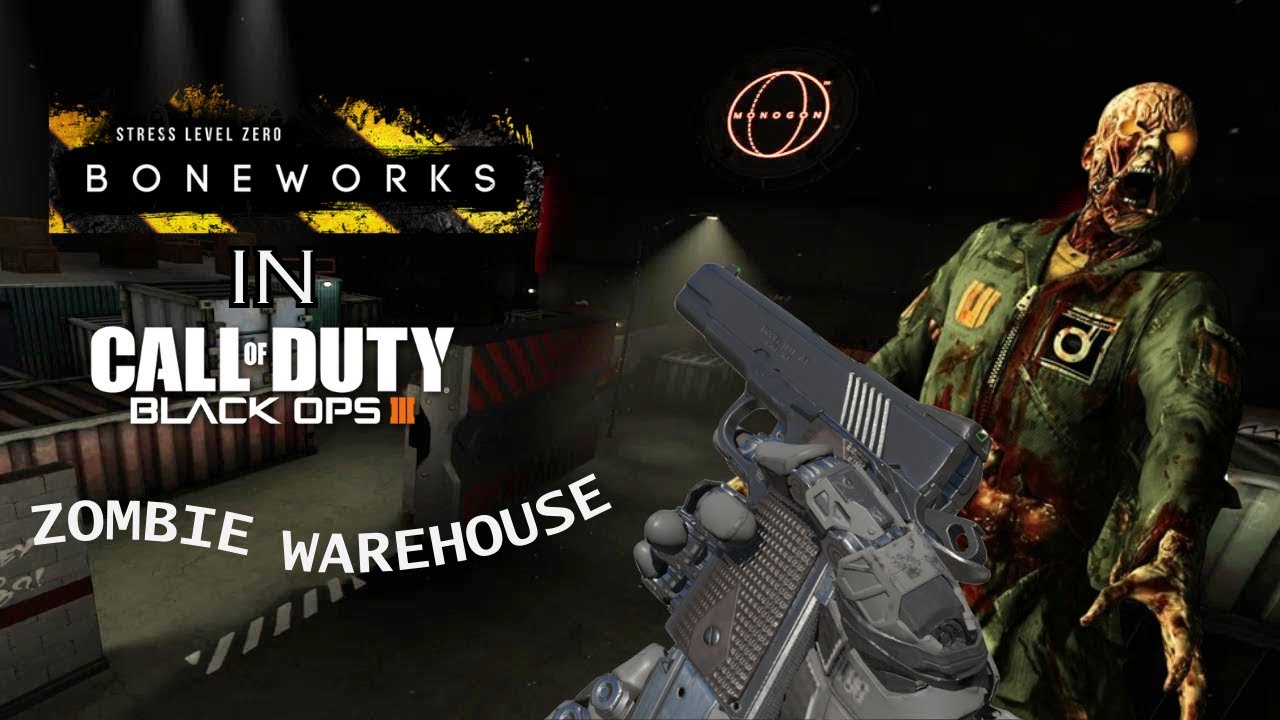 Boneworks Zombie Warehouse in Black Ops 3 Zombies! - Gameplay (No ...