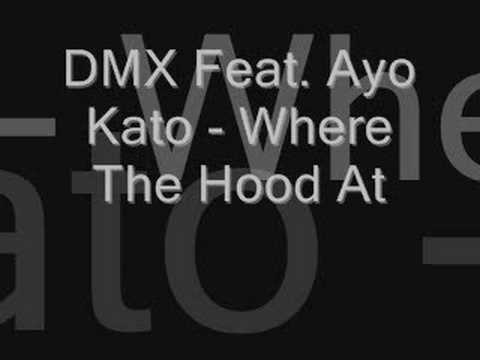 DMX Feat. Ayo Kato - Where The Hood At - YouTube