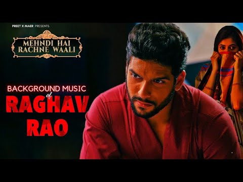 Raghav Rao Theme - Mehndi Hai Rachne Waali | Sai Ketan Rao