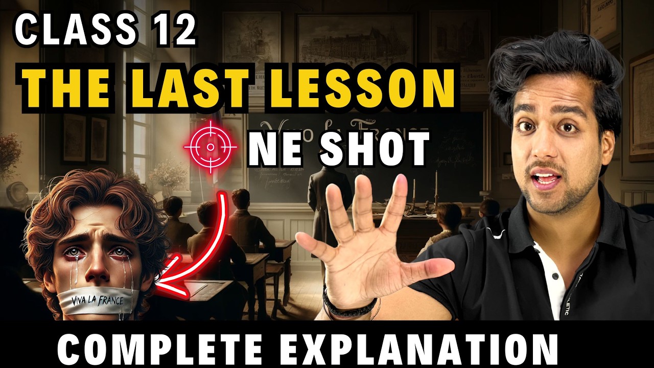 The last lesson class 12 One Shot | Full Explanation | SUMMARY | with ...