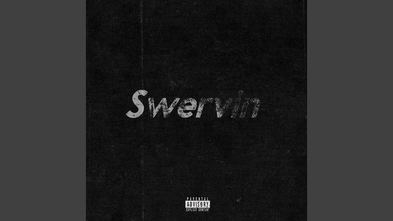 Swervin - YouTube