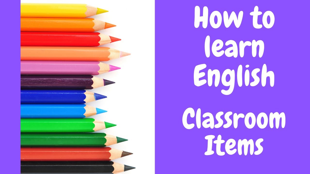 How to Learn English: Classroom Items - YouTube