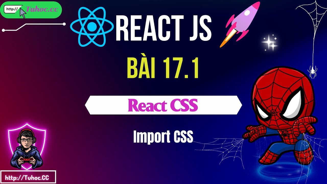 17.1 React CSS 01 - Dùng CSS toàn cục với Import CSS - React CSS cơ bản ...
