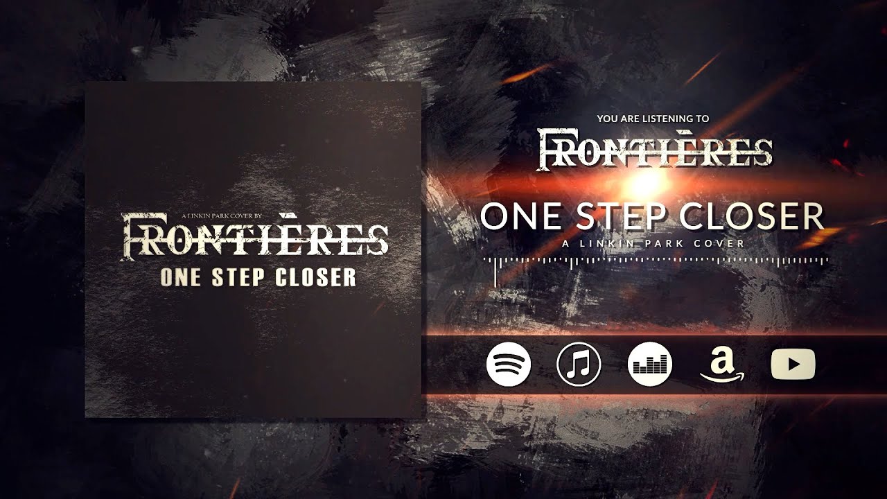 Linkin Park - One Step Closer (Cover by Frontières) - YouTube