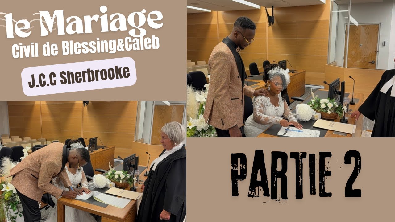 Bienvenue au Mariage Civil de Blessing&Caleb J.C.C Sherbrooke partie 2 ...