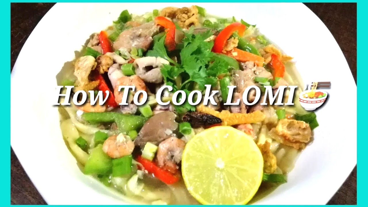 LOMI Special - How to make Special LOMI,. Edward's NurseKitKitchen ...