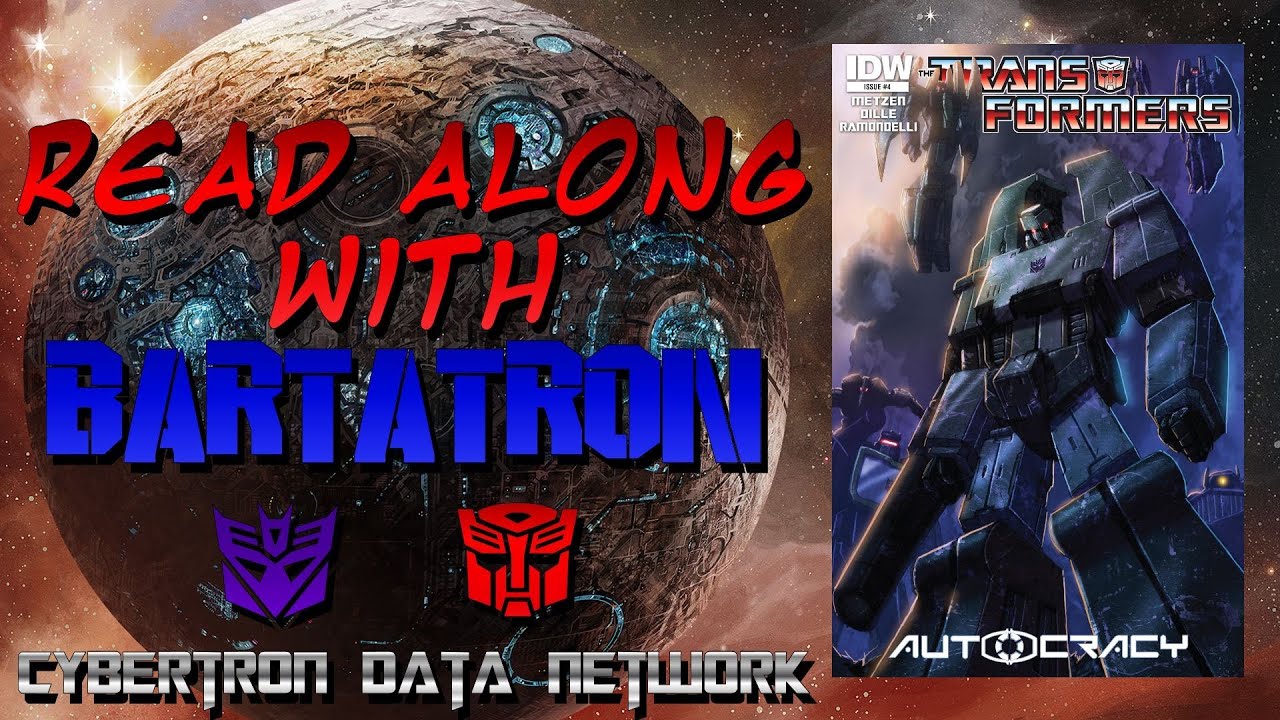 The Transformers Autocracy #4 - Read Along With Bartatron - YouTube