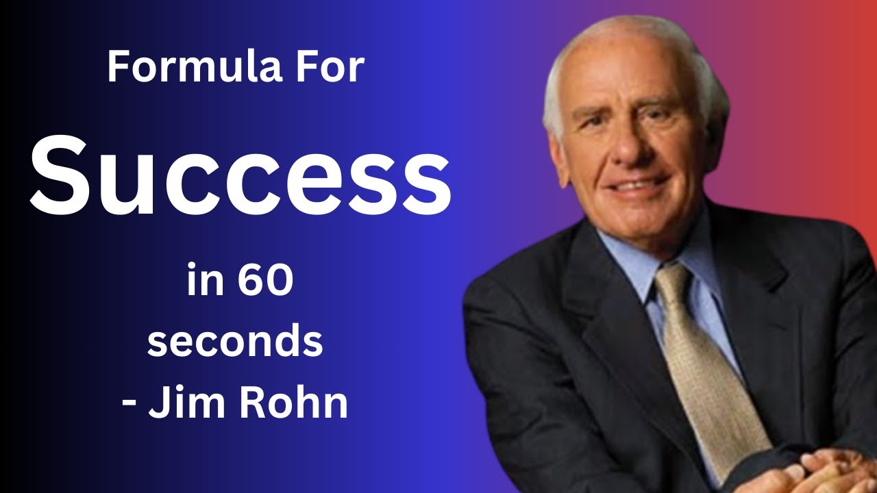 Formula For Success in 60 seconds - Jim Rohn - YouTube