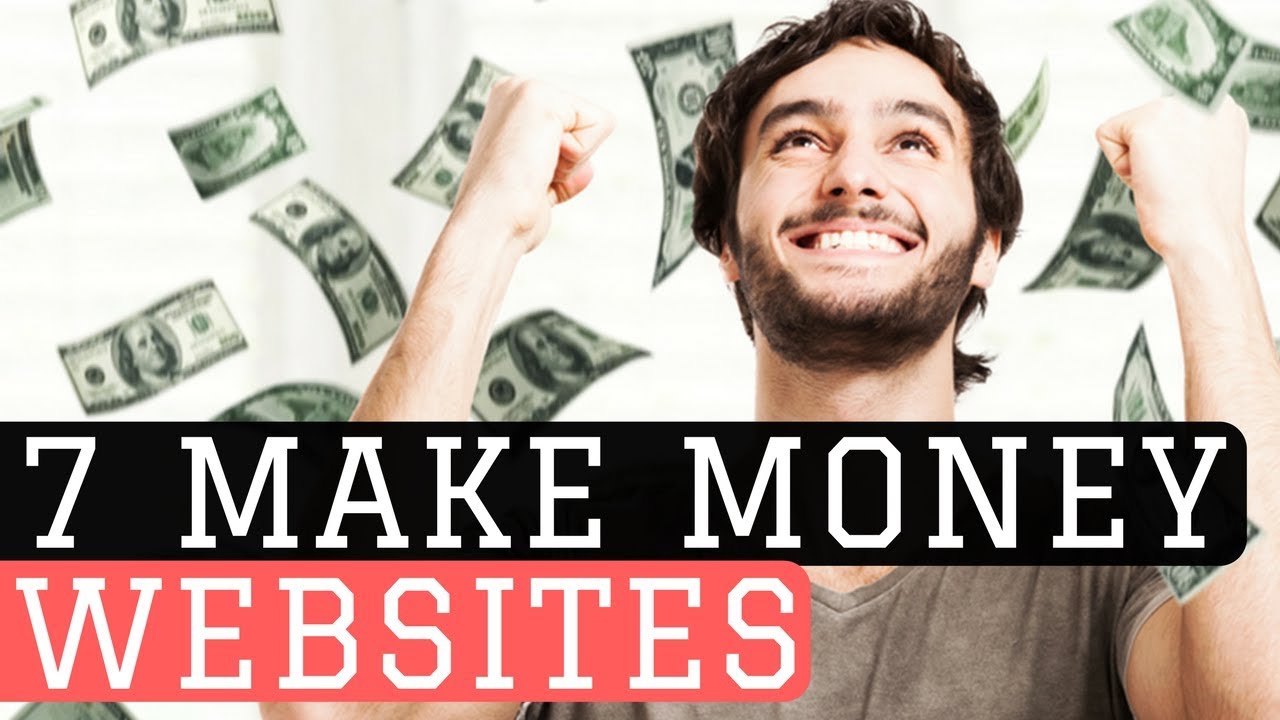 7 Websites That You Can Make Real Money ($$$$$) From Online - YouTube