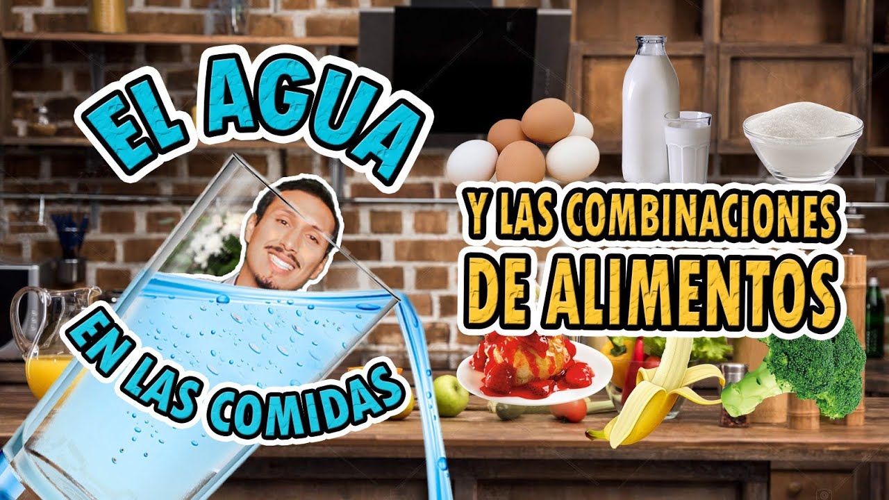 El Agua en las comidas y las Combinaciones | Estomago | Masticacion ...
