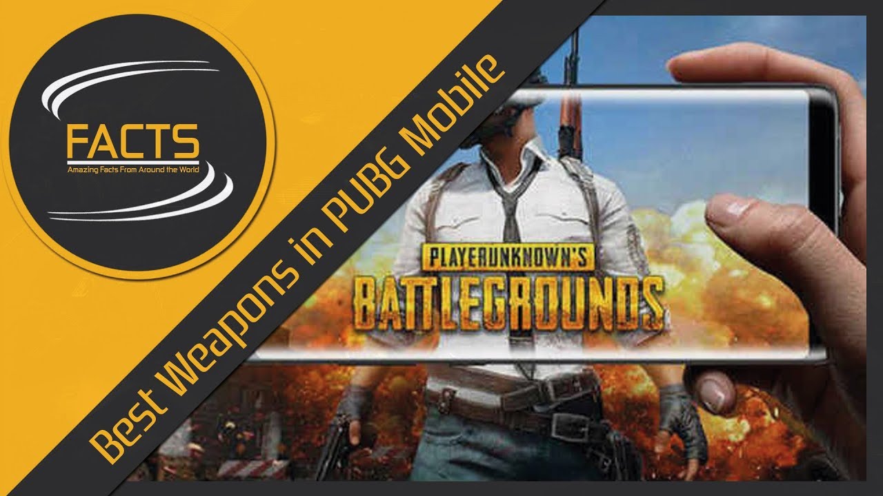 Best Weapons in PUBG Mobile - [SPEECH + TEXT] - YouTube