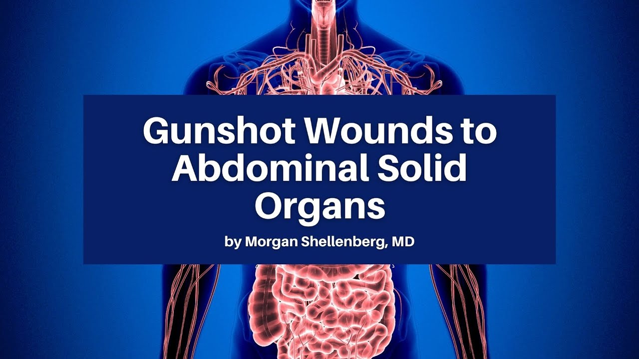 Gunshot Wounds to Abdominal Solid Organs | The USC Trauma Surgery ...