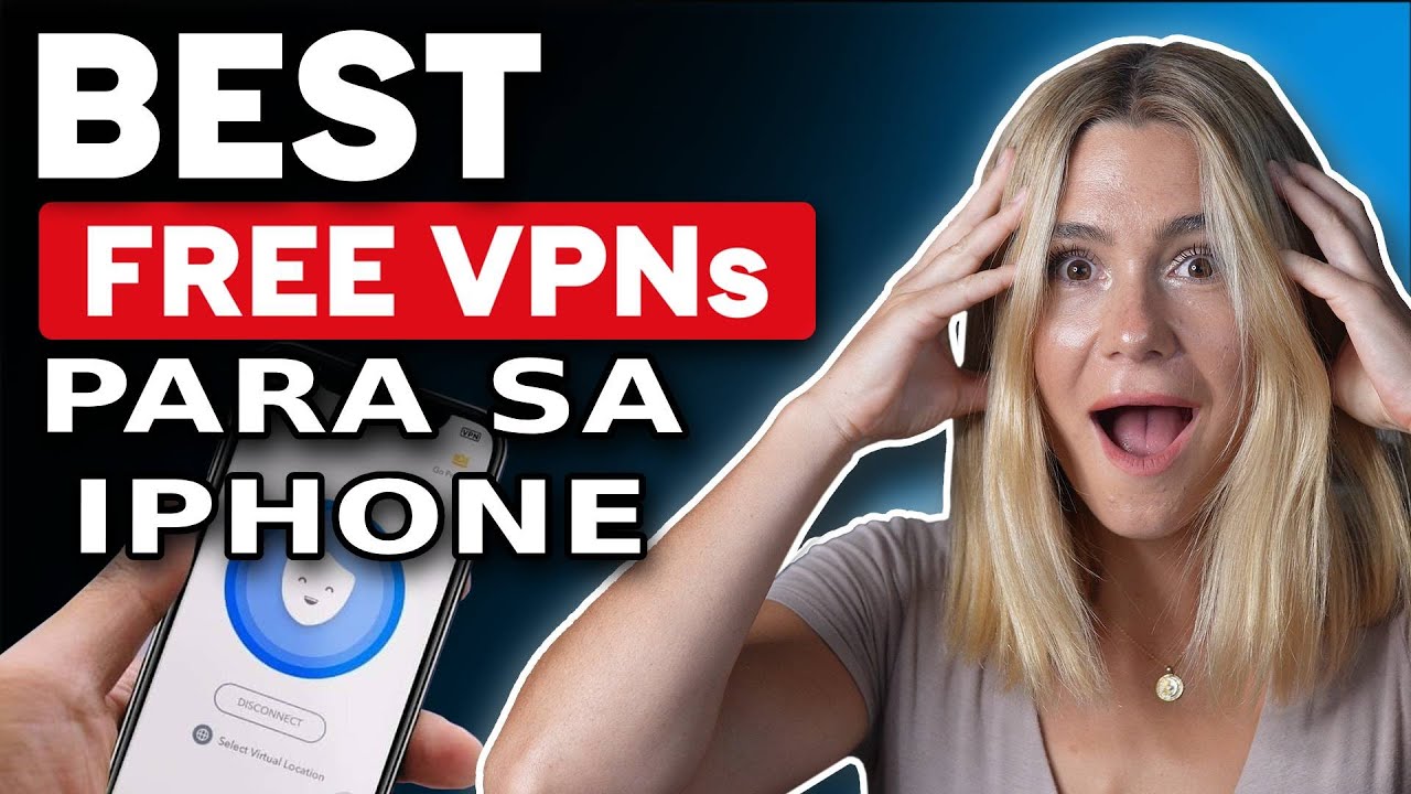 Best Free VPNs for iPhones That Still Work | Secure, Fast, and Reliable ...